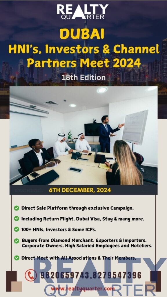 Dubai HNIs, Investors & Channel Partners Meet 2024 – 18th Edition